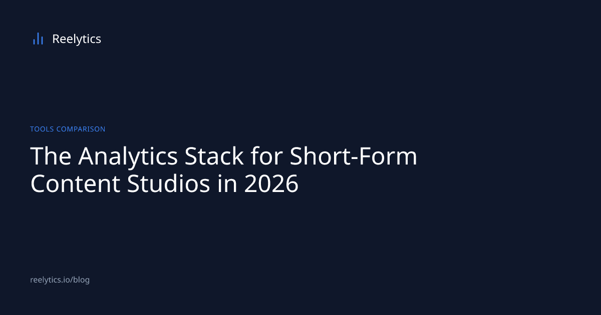 The Analytics Stack for Short-Form Content Studios in 2026 | Tool Guide ...